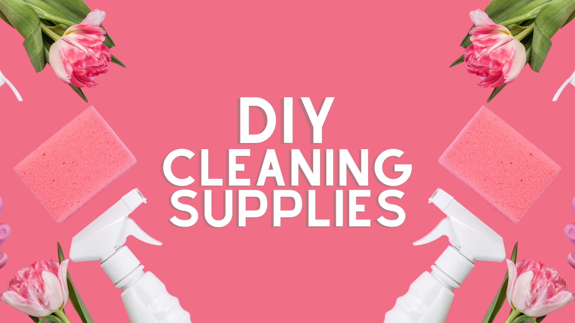 DIY Cleaning Supplies: Natural & Budget-Friendly Solutions for Your ...